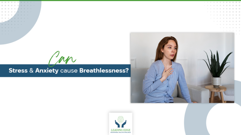 Can Stress and Anxiety Cause Breathlessness?